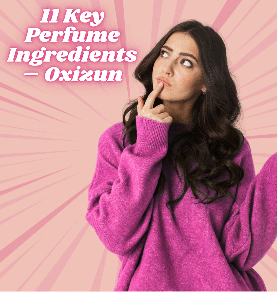 The 11 Most Important Ingredients Used in Perfumery